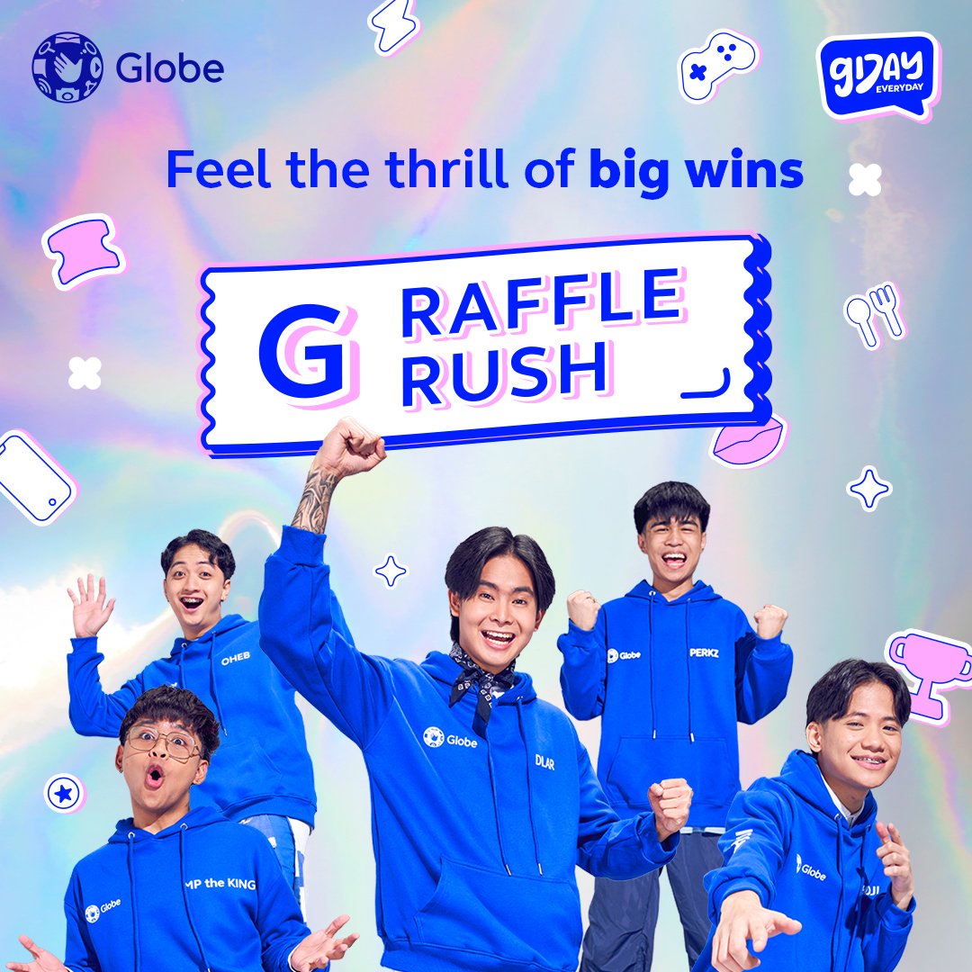 Create the Life You Want: Globe’s G Raffle Rush is back with incredible ...