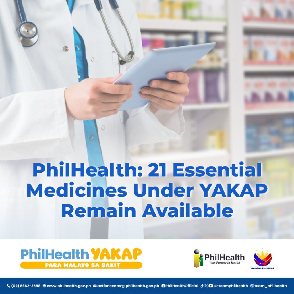 PhilHealth: 21 Essential Medicines Under YAKAP Remain Available ...
